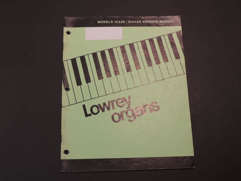 Lowrey Models IC44K / IC44AR Service Manual [Three Wave | Reverb