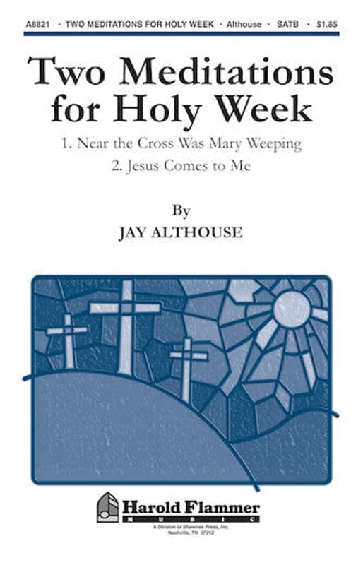 Two Meditations For Holy Week Satb Two Meditations For Holy | Reverb