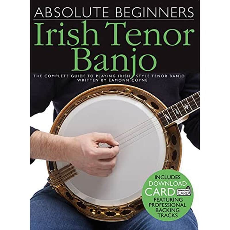 Absolute Beginners - Irish Tenor Banjo: The | Reverb The Netherlands