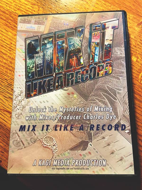 Charles Dye - Mix it like a record - Unlock the Mysteries of | Reverb