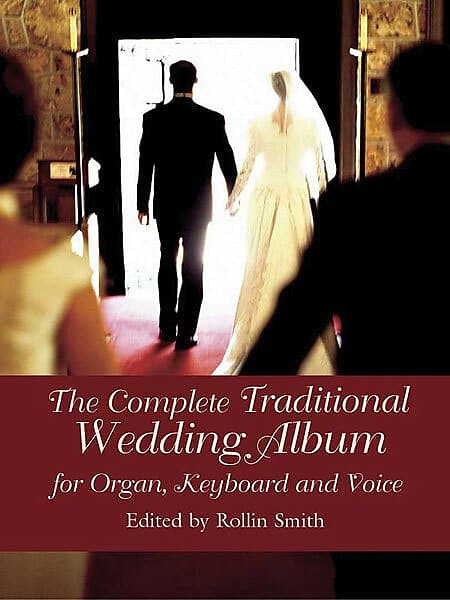 The Complete Traditional Wedding Album: For Organ, Keyboard, | Reverb