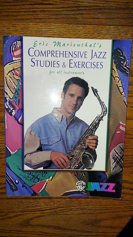 Eric Marienthal's: Comprehensive Jazz Studies & Exercises for | Reverb