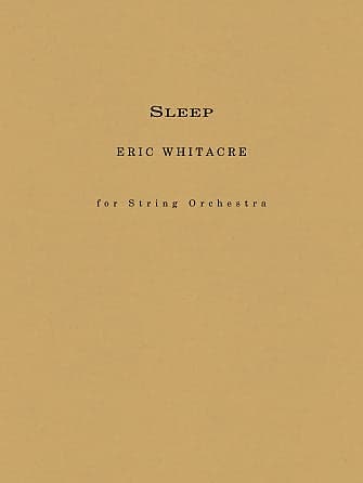 Sleep for String Orchestra Eric Whitacre Orchestra Score | Reverb