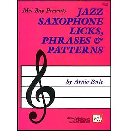 Mel Bay 94529 Jazz Saxophone Licks, Phrases & Patterns | Reverb