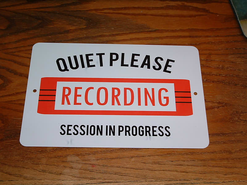 Quiet Please Recording Session in Progress Aluminum metal | Reverb