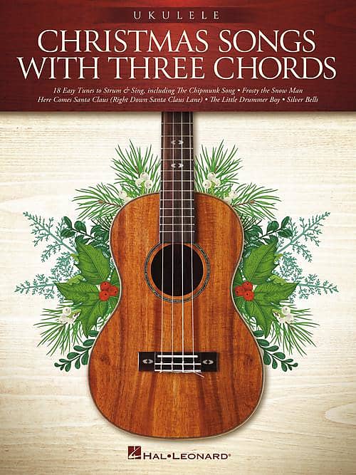 Christmas Songs with Three Chords - Ukulele | Reverb