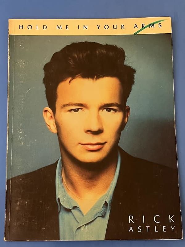 Rick Astley Hold Me In Your Arms Piano, Vocal & Guitar Book | Reverb