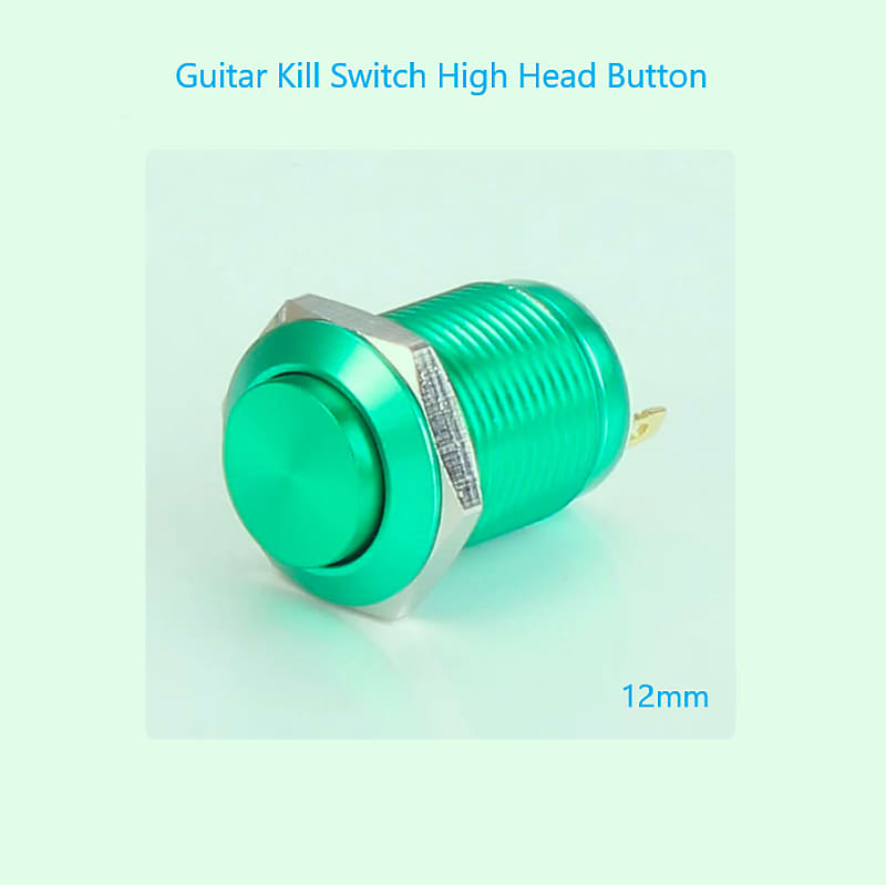 Guitar Kill Switch/Cutoff 12mm Green Momentary High Head Push | Reverb