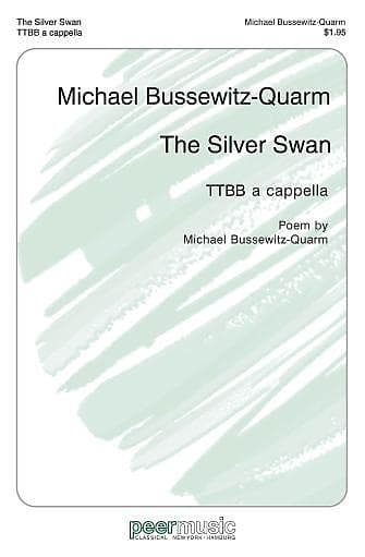 The Silver Swan for TTBB Chorus, a Cappella Peermusic | Reverb