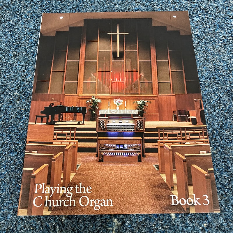 Playing The Church Organ - Book 3 | Reverb