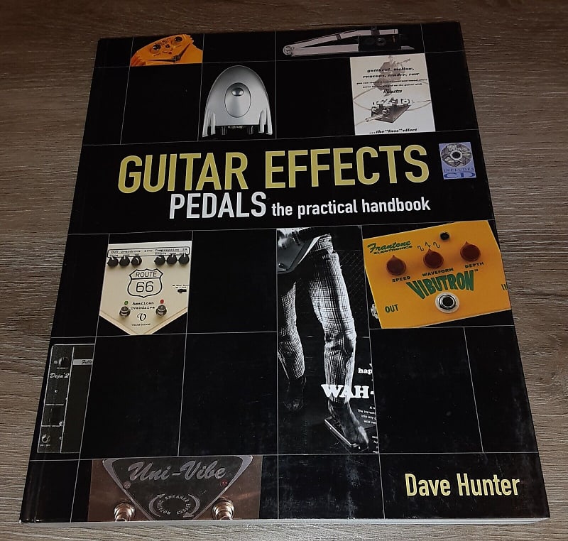 GUITAR EFFECTS PEDALS - THE PRACTICAL HANDBOOK - DAVE HUNTER | Reverb