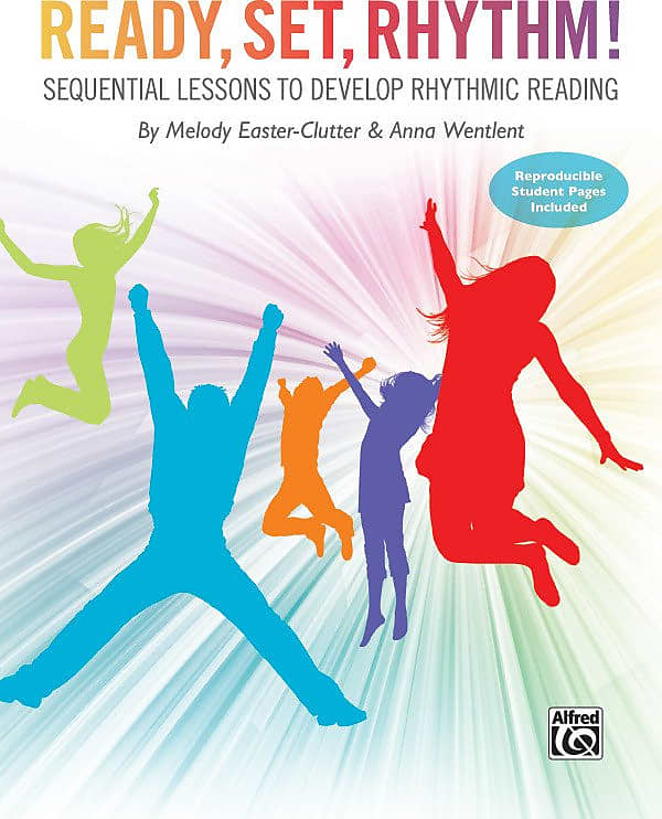 Ready, Set, Rhythm!: Sequential Lessons to Develop Rhythmic | Reverb