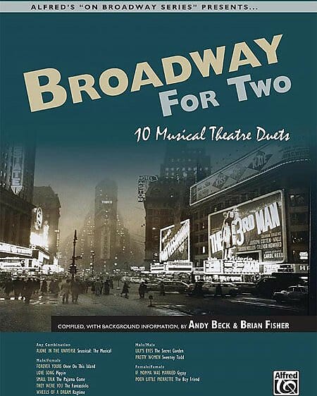 Broadway for Two: 10 Musical Theatre Duets | Reverb
