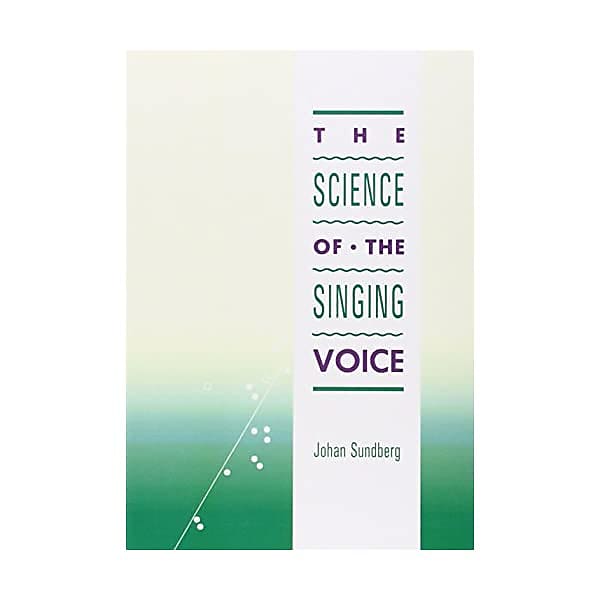The Science of the Singing Voice Johan Sundberg | Reverb