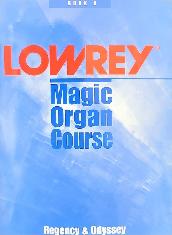 Lowrey Magic Organ Course Regency & Odyssey Book A | Reverb