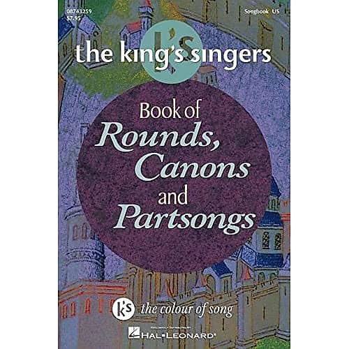 The King's Singers Book of Rounds, Canons and Partsongs: K's | Reverb