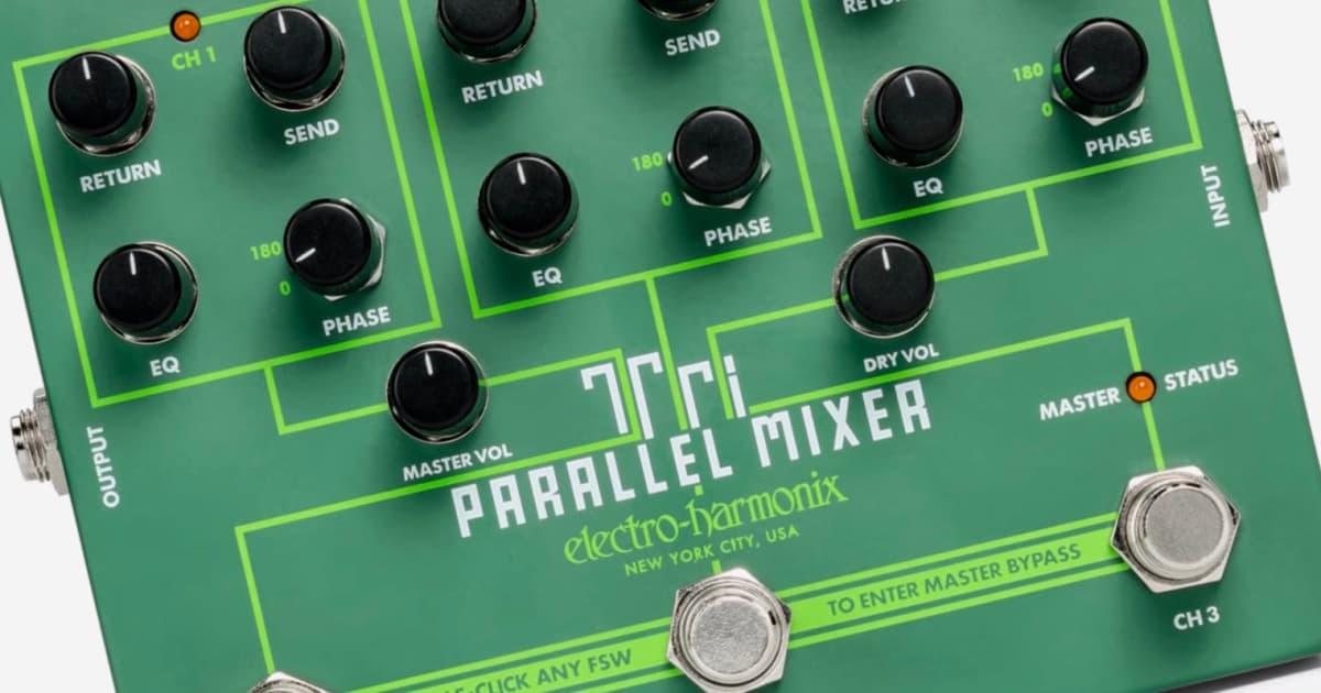 Electro-Harmonix Unveils the New Tri Parallel Mixer | | Reverb News