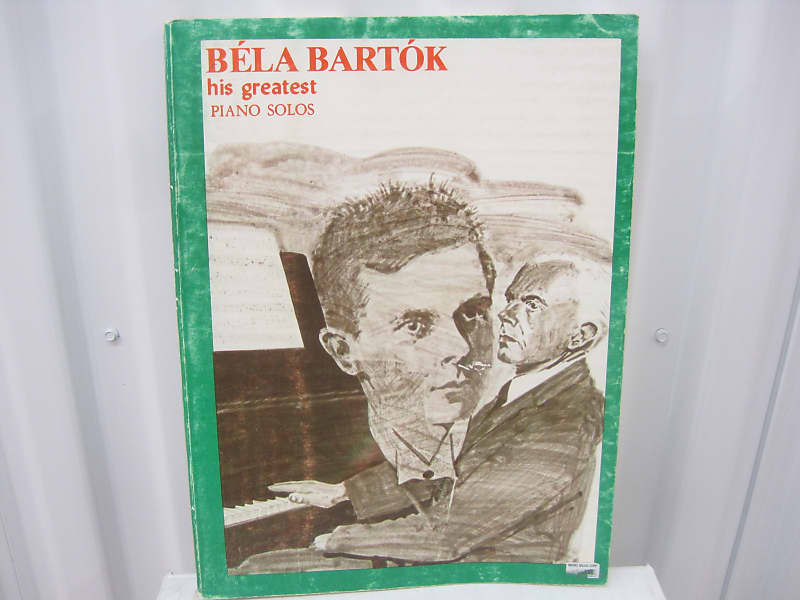 Bela Bartok His Greatest Piano Solos Sheet Music Song Book | Reverb