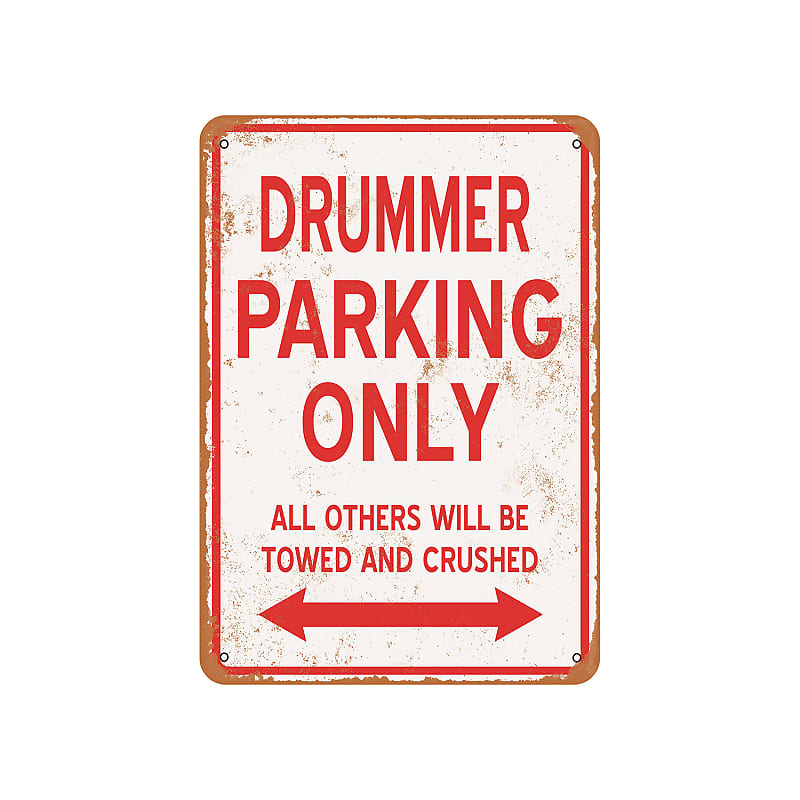 10 x 14 Metal Sign - DRUMMER PARKING ONLY - Vintage Look | Reverb