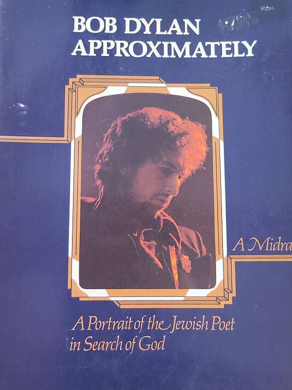Bob Dylan Approximately: Portrait of the Jewish Poet in | Reverb