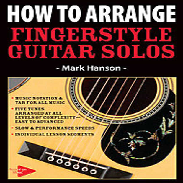 How to Arrange Fingerstyle Guitar Solos | Reverb Canada