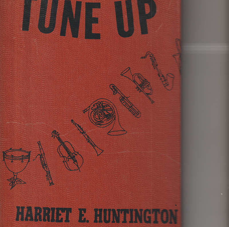 "Tune Up"..... Book by Harriet Huntington Instruments Of The | Reverb