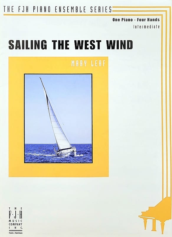 Sailing the West Wind - FJH Piano Ensemble Series - Piano | Reverb