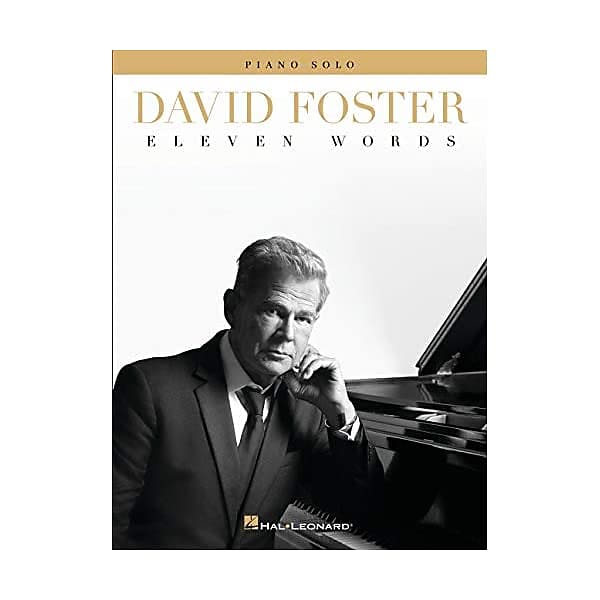 David Foster: Eleven Words: Piano Solo Foster, David | Reverb