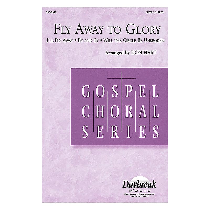 Hal Leonard Fly Away to Glory (Medley) (SATB) SATB arranged | Reverb
