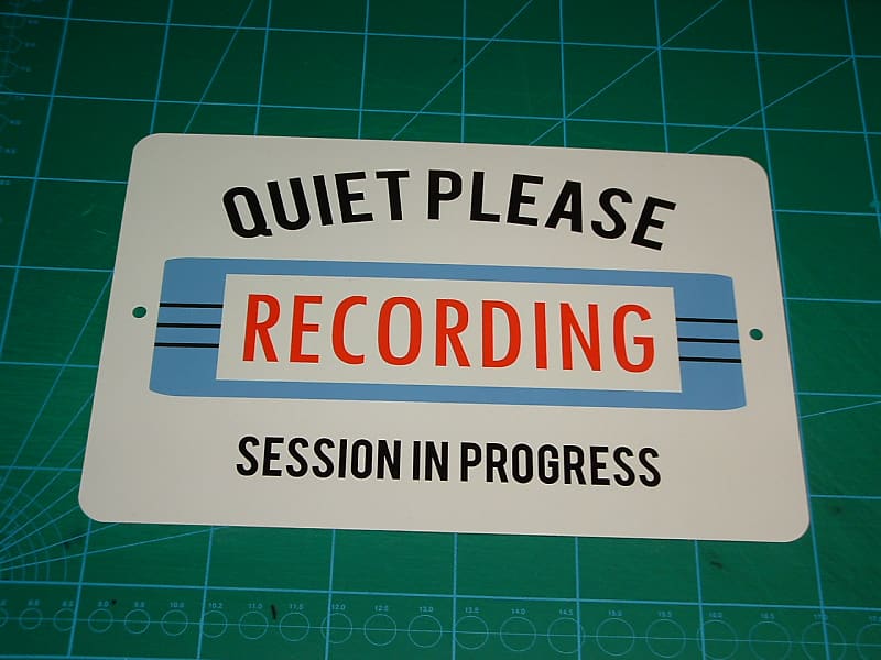 Quiet Please Recording Session in Progress Aluminum metal | Reverb