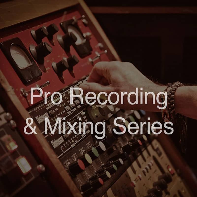 Secrets of the Pros Pro Recording & Mixing | Reverb