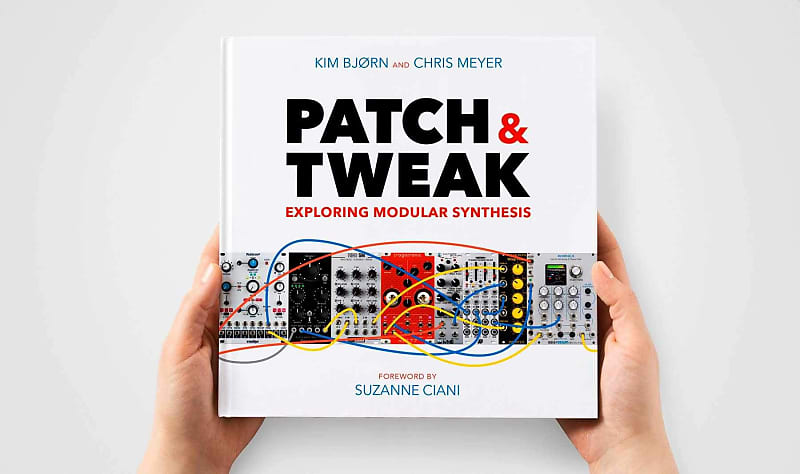 Bjooks Patch & Tweak - Exploring Modular Synthesis Book | Reverb