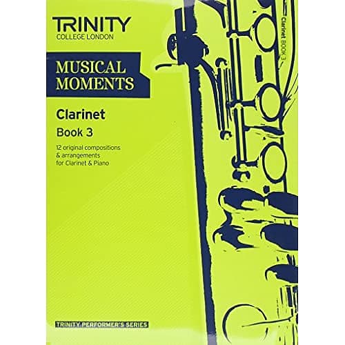 Musical Moments Clarinet Book 3 (Trinity Performers Series) | Reverb