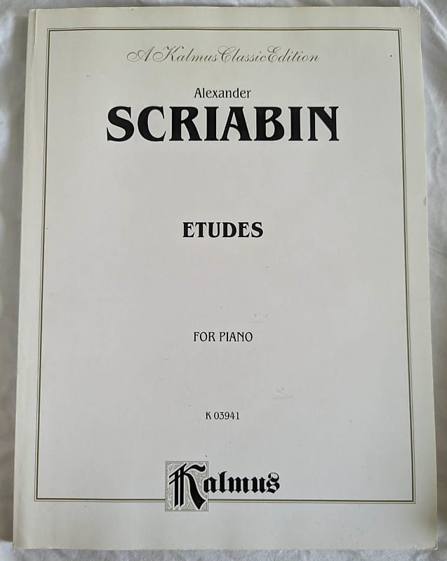 Alexander Scriabin Etudes Kalmus Classic Edition For Piano | Reverb