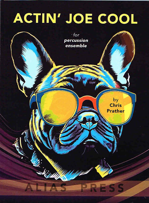 Actin' Joe Cool for Percussion Ensemble by Chris Prather | Reverb