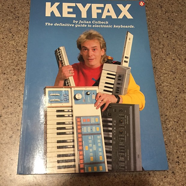 KeyFax By Julian Colbeck, The Definitive Guide to Electronic | Reverb