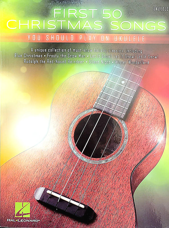 First 50 Christmas Songs - You Should Play On Ukulele | Reverb