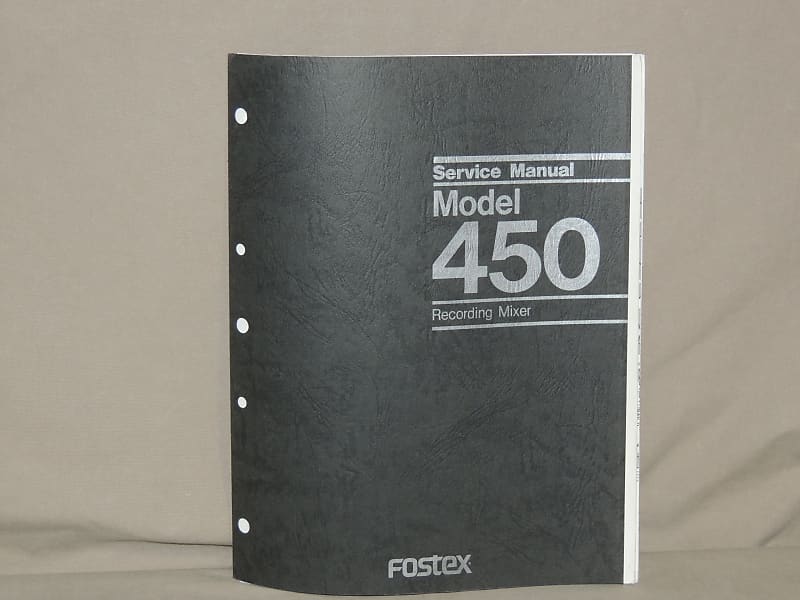 Fostex Model 450 Service Manual and Schematics [Three Wave | Reverb