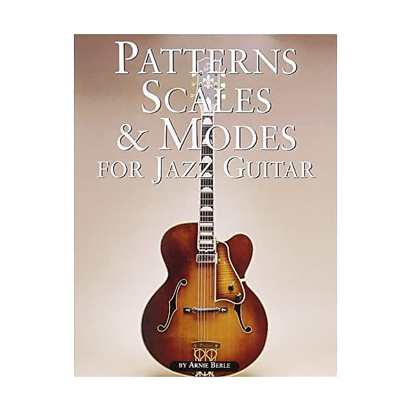 Patterns, Scales, and Modes for Jazz Guitar () | Reverb