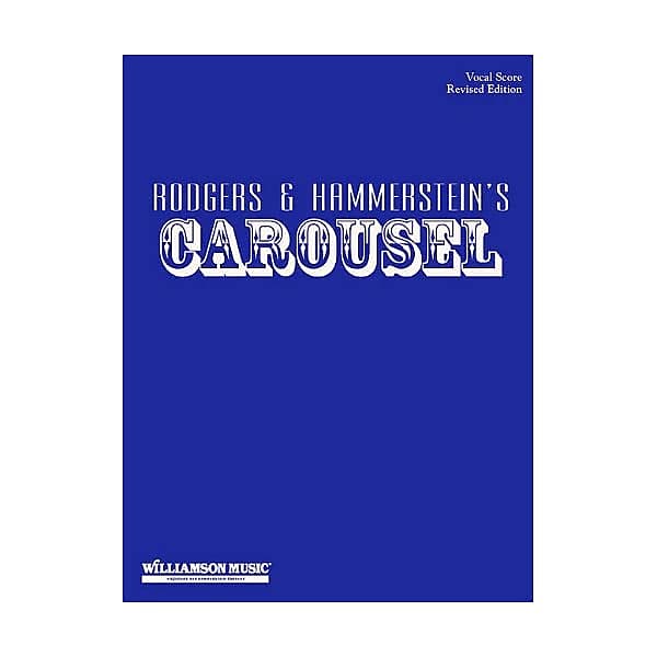 Carousel: Vocal Score - Revised Edition Richard Rodgers | Reverb UK