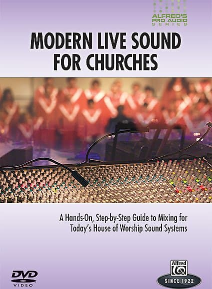 Alfred's Pro Audio Series: Modern Live Sound for Churches: A | Reverb