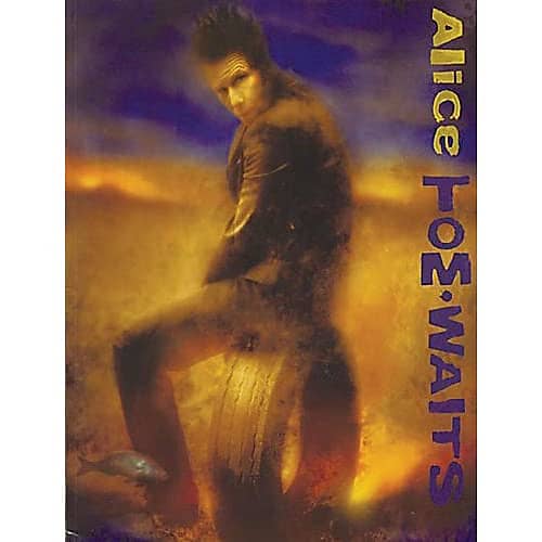 Tom Waits: Alice Tom Waits | Reverb