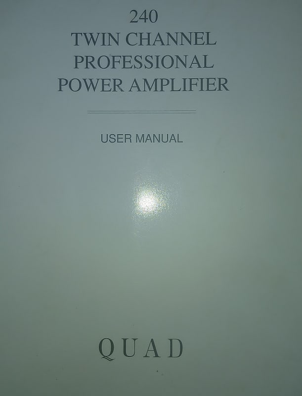 User Manual for Quad 240 Twin Channel Professional Power | Reverb