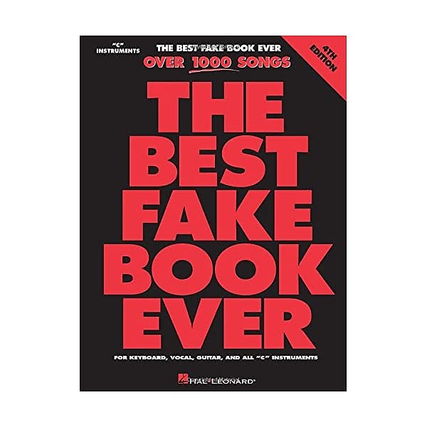 The Best Fake Book Ever: C Edition Hal Leonard Corp. | Reverb