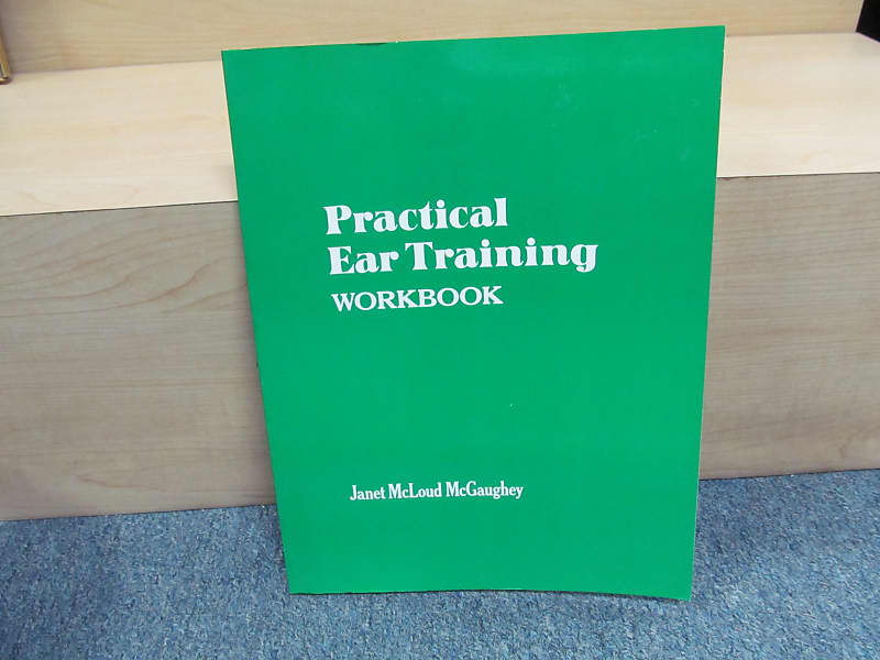 Practical Ear Training Workbook by Janet McLoud McGaughey | Reverb