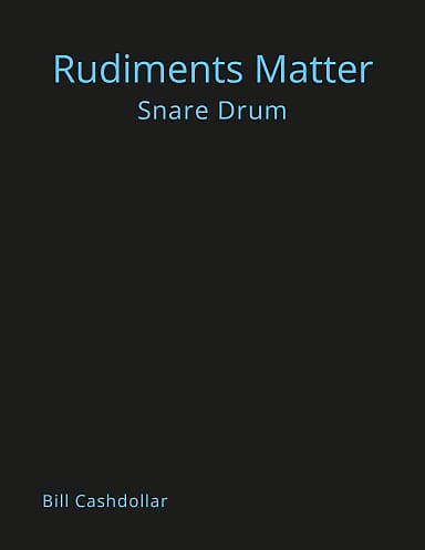 Rudiments Matter: Snare Drum (Snare Drum Method Book) | Reverb