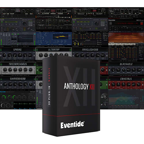 Eventide ANTHOLOGY XII Complete Sonic Universe Plug-In Bundle | Reverb