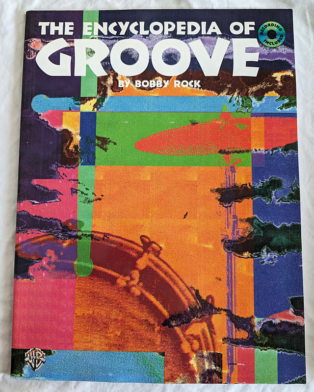 The Encyclopedia of Groove by Bobby Rock Music Reference Book | Reverb