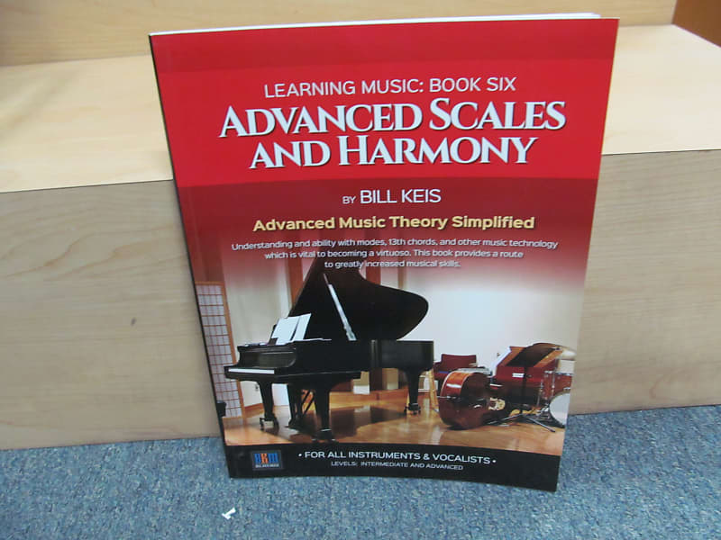 Advanced Scales and Harmony Book Six by Bill Keis | Reverb