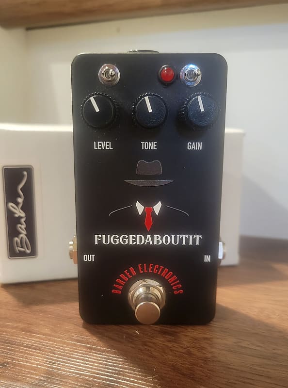 Barber Electronics FUGGEDABOUTIT Overdrive Distortion | Reverb